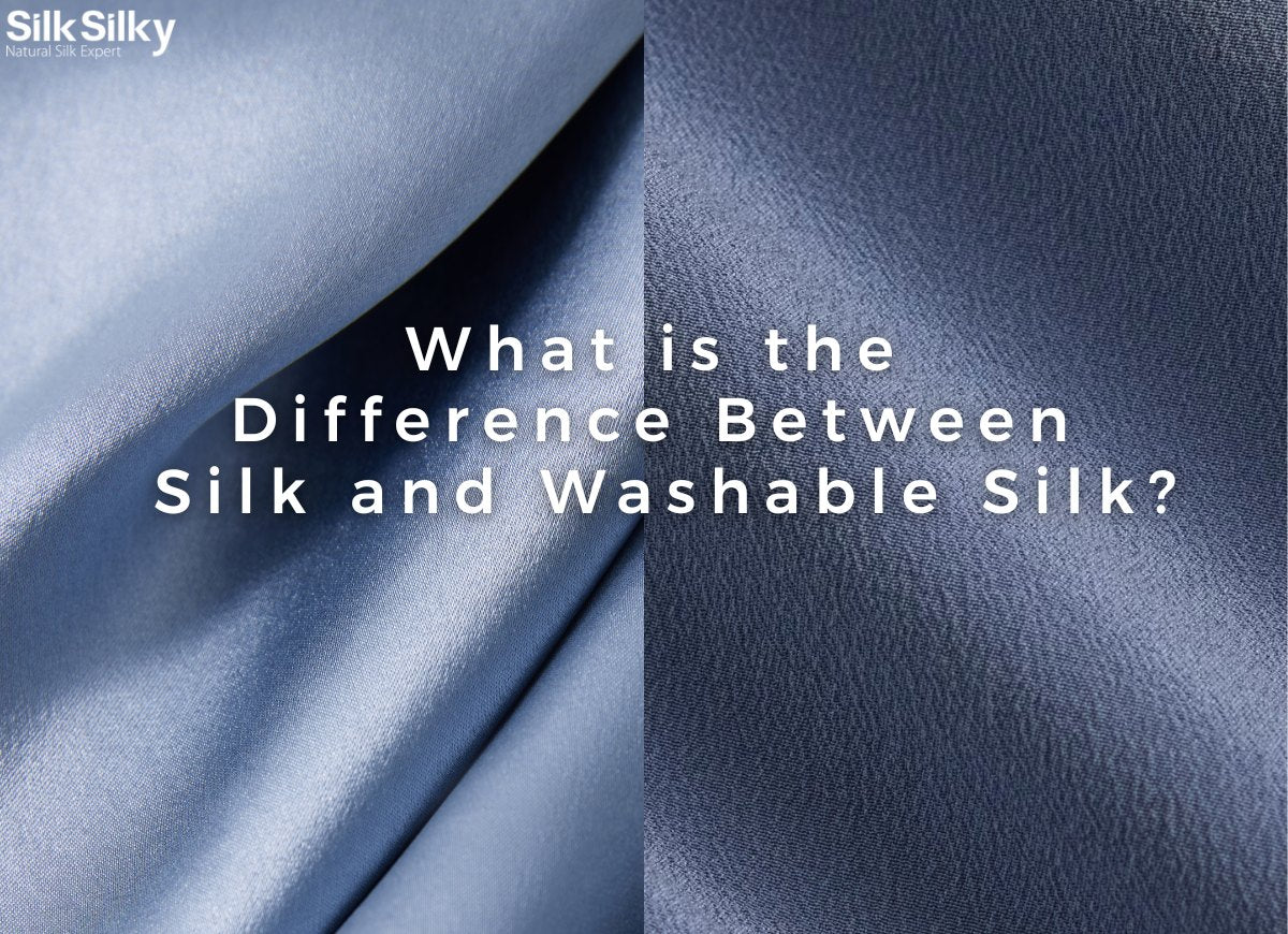 Unveiling the Truth: Silk vs. Washable Silk 一 What's the Real Differen ...